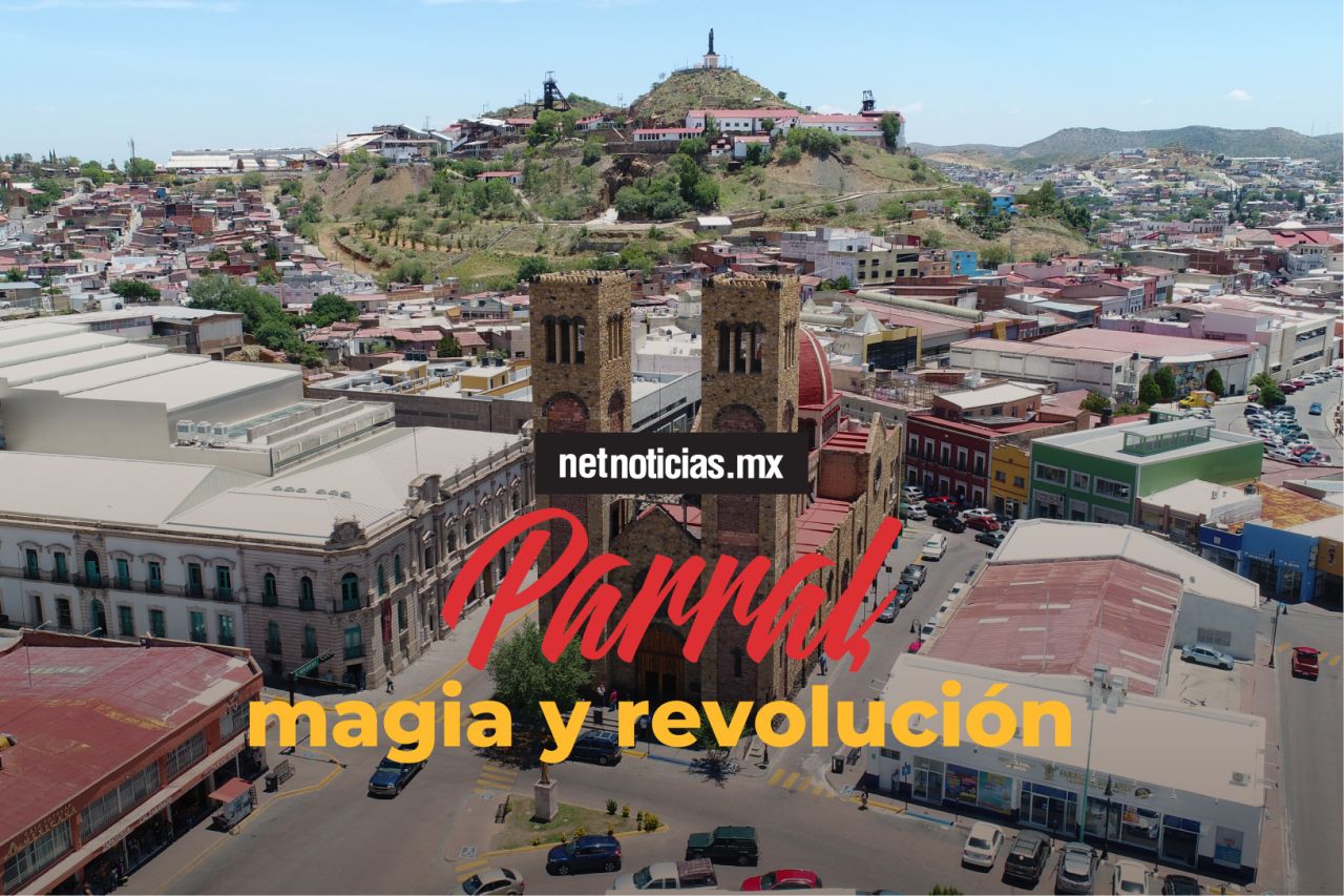 Parral, magia y revolución